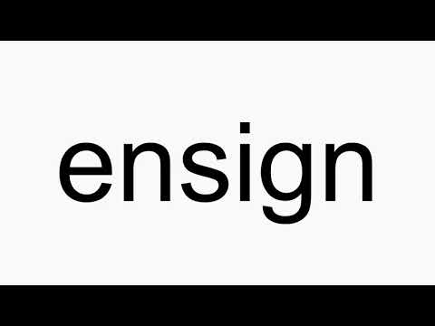 How to pronounce ensign