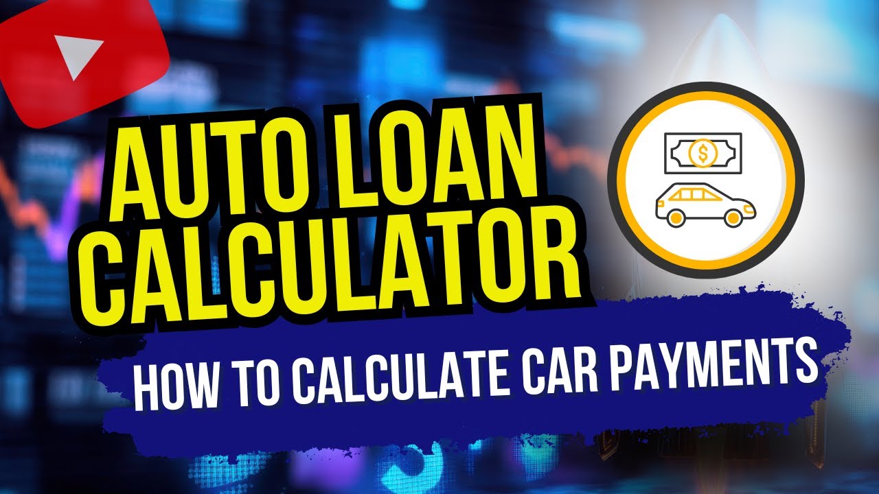 Auto Loan Calculator Explained How to Calculate Car Payments & Save Thousands