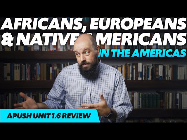 Cultural Interactions Between Europeans, Native Americans, and Africans ...