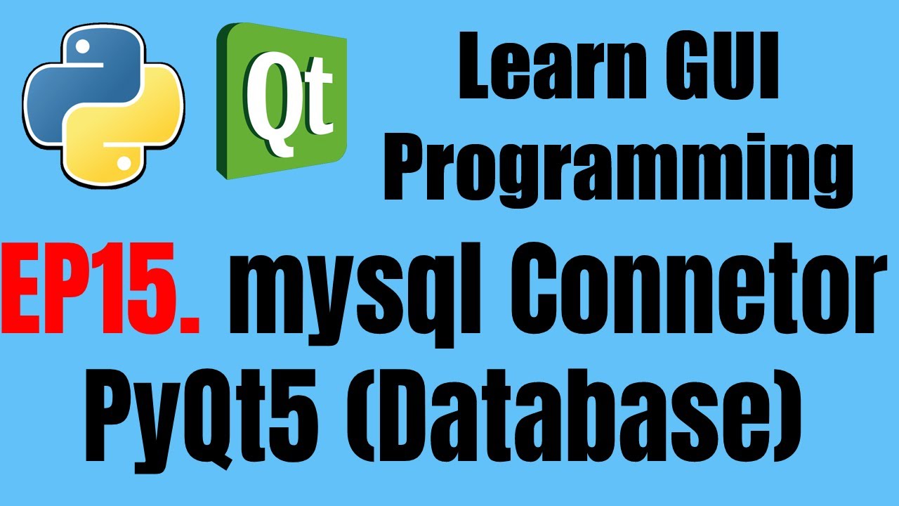 [GUI Programming] EP15. mysql connector Python & PyQt5 (Database with Python)