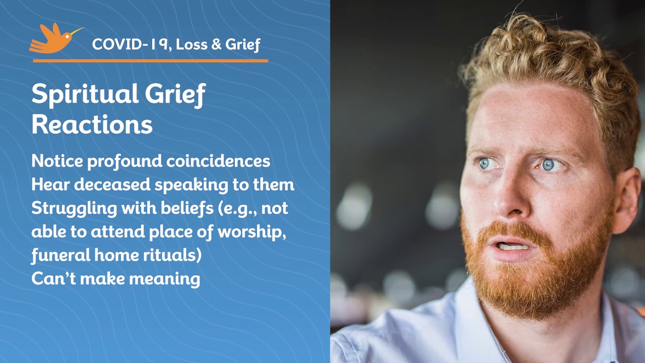 COVID-19: Coping with Grief, Loss and & Bereavement
