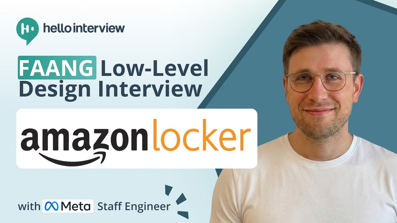 Low-Level Design Interview: Design Amazon Locker w/ a Ex-Meta Staff Engineer