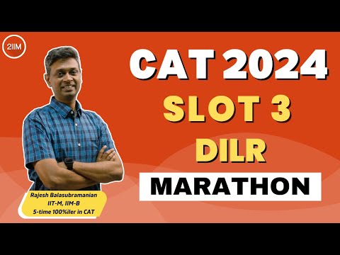 CAT 2024 DILR Slot 3 Marathon | DILR Solutions | 2IIM CAT Preparation