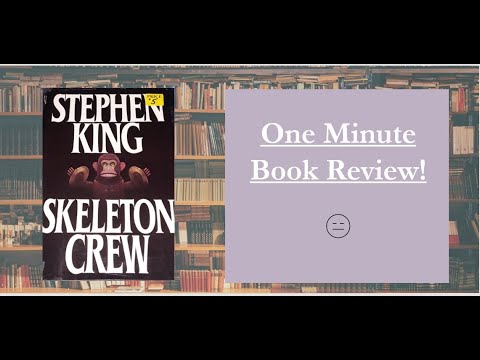 Skeleton Crew - One Minute Review - Not my favorite short story collection