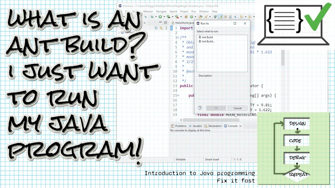 What is an Ant Build? I just want to run my Java program in Eclipse! Make a project & import a file