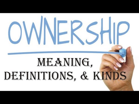 Ownership (Meaning, Definition, & Kinds) | Jurisprudence | Lawminds
