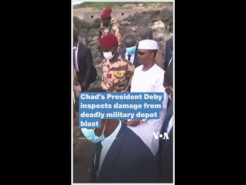 Chad's President Deby inspects damage from deadly military depot blast