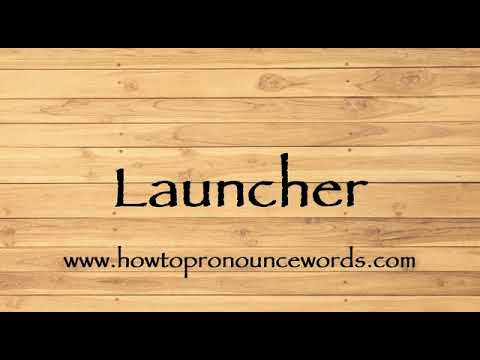 How To Pronounce Launcher ? How To say Launcher New Video