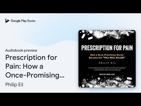 Prescription for Pain: How a Once-Promising… by Philip Eil · Audiobook preview