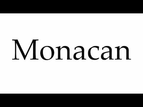 How to Pronounce Monacan