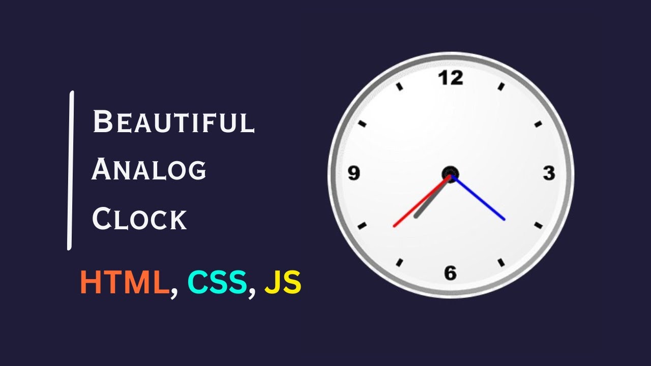 Analog Clock using pure HTML, CSS &  JavaScript ||  Full Tutorial