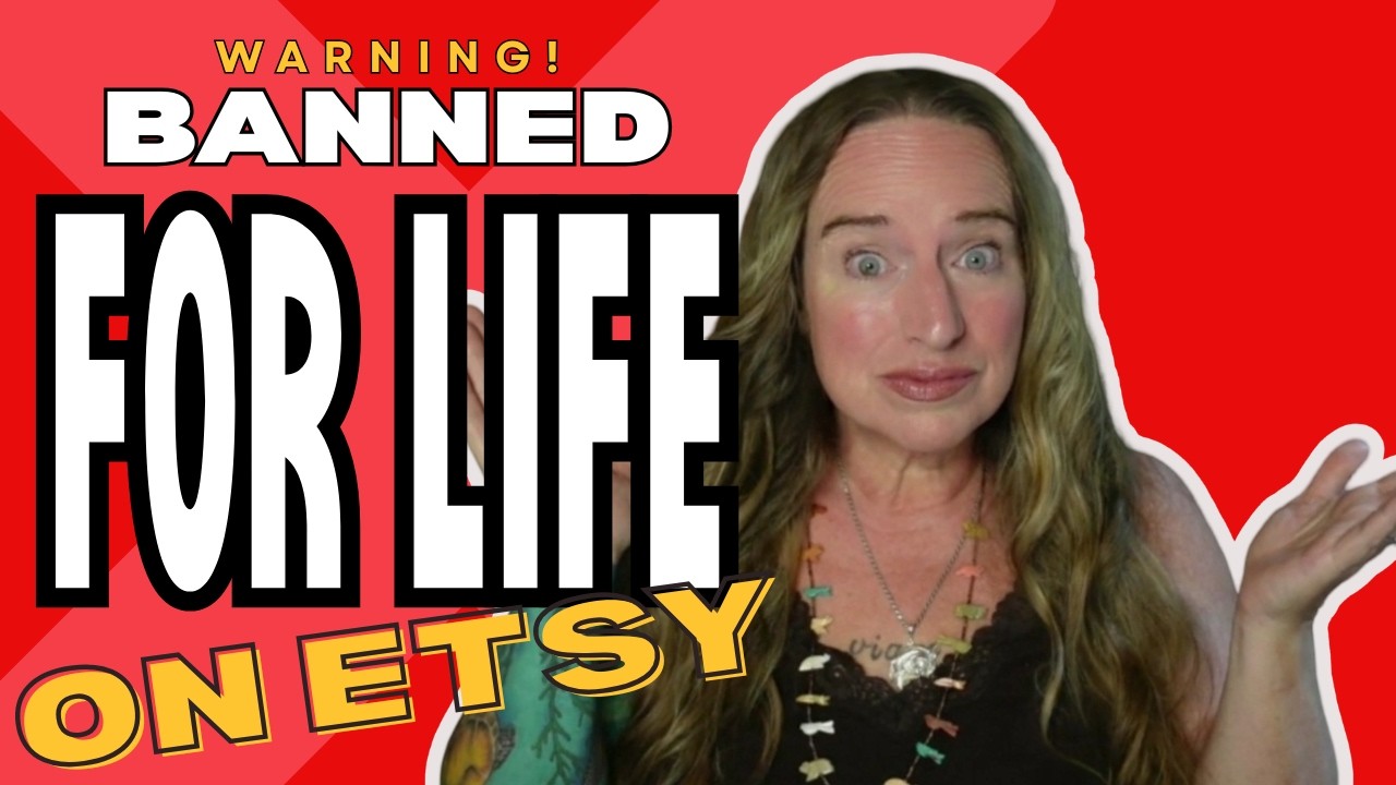 Banned for Life on Etsy: Don't Make These Massive Mistakes!