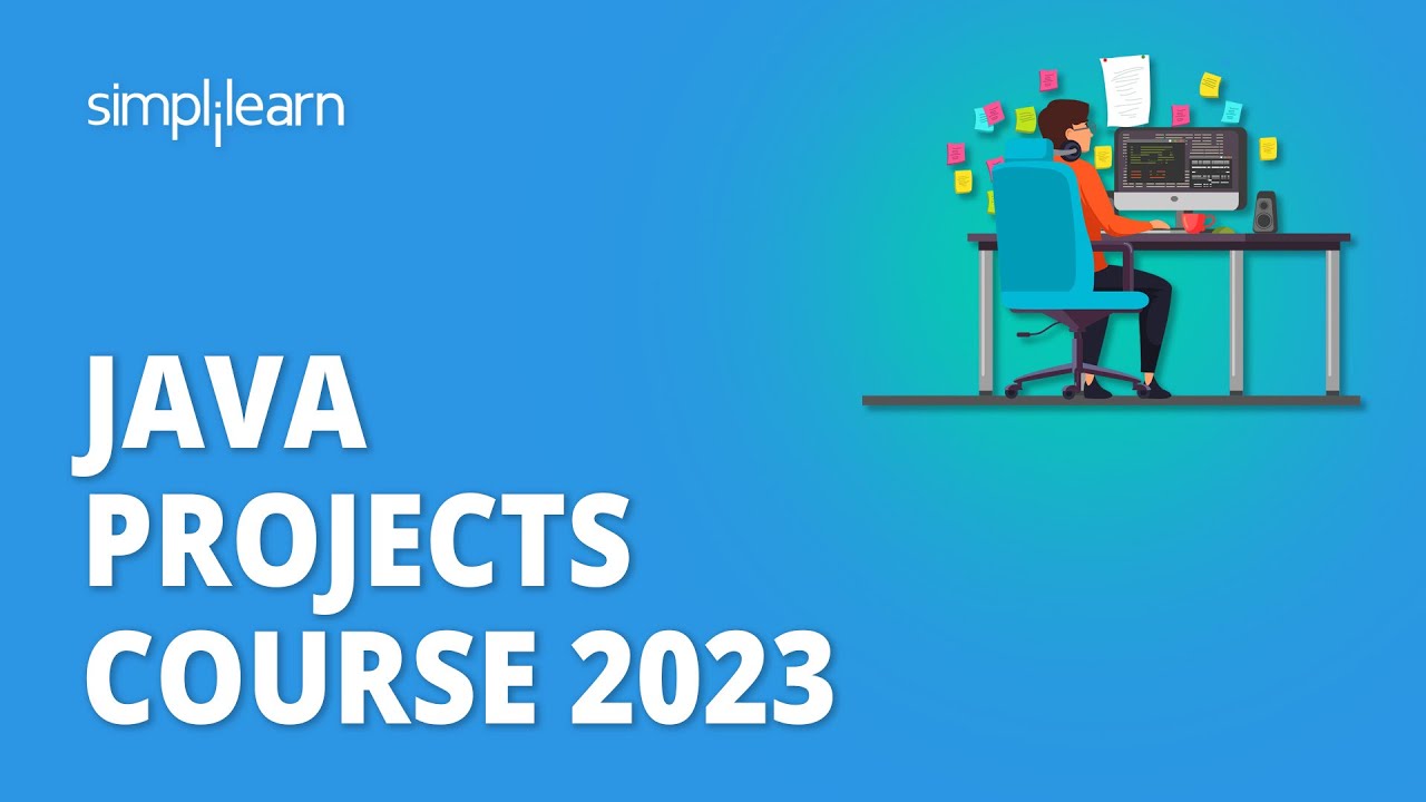 Java Projects Course 2026 | Java Projects With Source Code | Java Projects for Beginners|Simplilearn