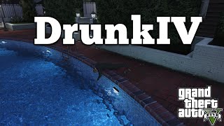 DrunkIV - GTA5-Mods.com