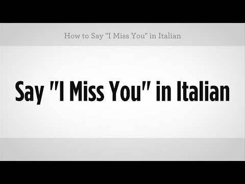 How to Say "I Miss You" in Italian | Italian Lessons