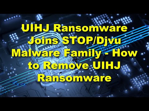 Uihj Ransomware Removal Report