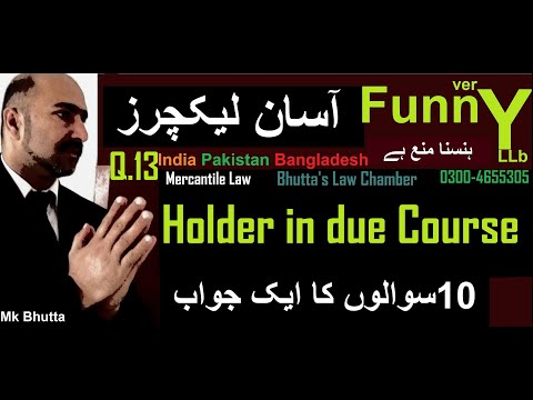 Holder in Due Course Banking| Mercantile Law | Translation in Urdu LLb notes pdf | Bhutta Academe