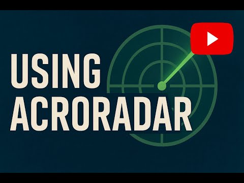 AcroRADAR Quick Overview