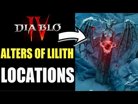 Diablo 4 Alter of Lilith LOCATIONS | All Alter of Lilith map locations Fractured Peaks #Diablo4