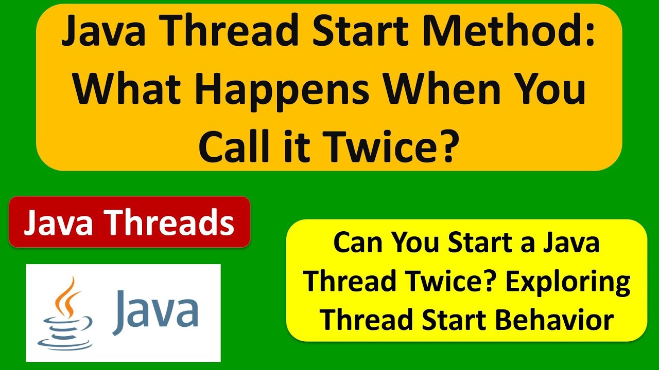 Java Thread Start Method: What Happens When You Call it Twice? | Java Threads