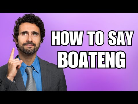 How To Pronounce Boateng (Correctly)