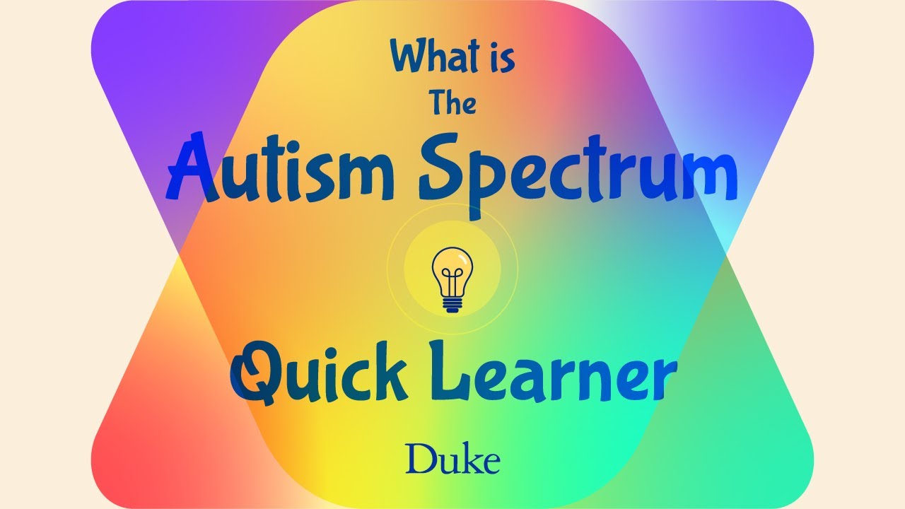 What is the Autism Spectrum? | Quick Learner