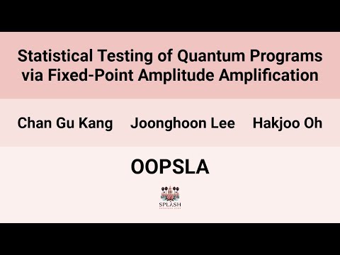[OOPSLA24] Statistical Testing of Quantum Programs via Fixed-Point Amplitude Amplification