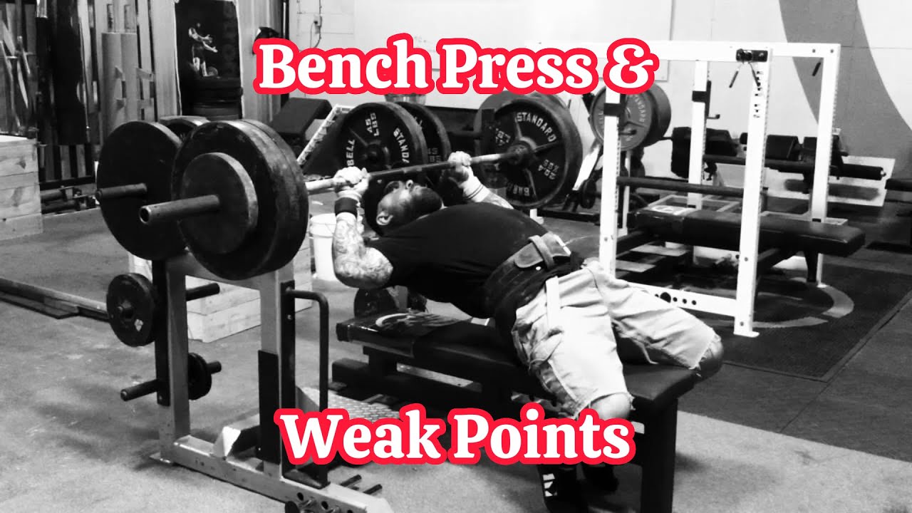 Bench Press and Weak Points