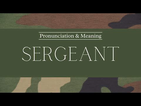 How to Pronounce: Sergeant | British Pronunciation & Meaning