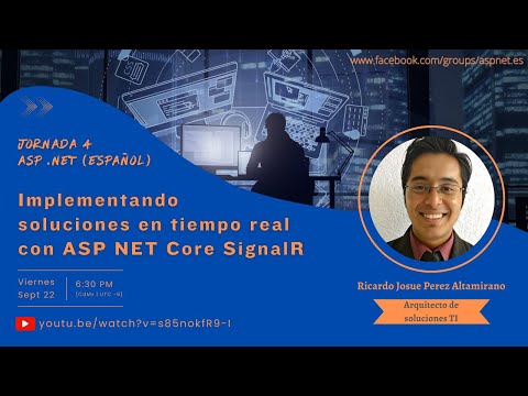 Implementando soluciones en tiempo real con ASP NET Core SignalR - Jornada 4 | Asp .NET (Español)