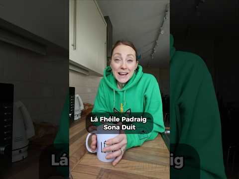 How To Say 'Happy St Patrick's Day' in Irish / Gaeilge / Gaelic