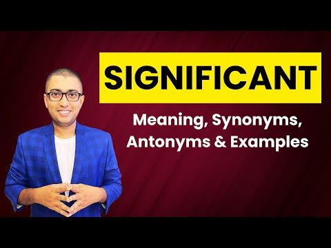 Significant - Meaning, Synonyms, Antonyms & Examples | Speak English Fluently & Confidently
