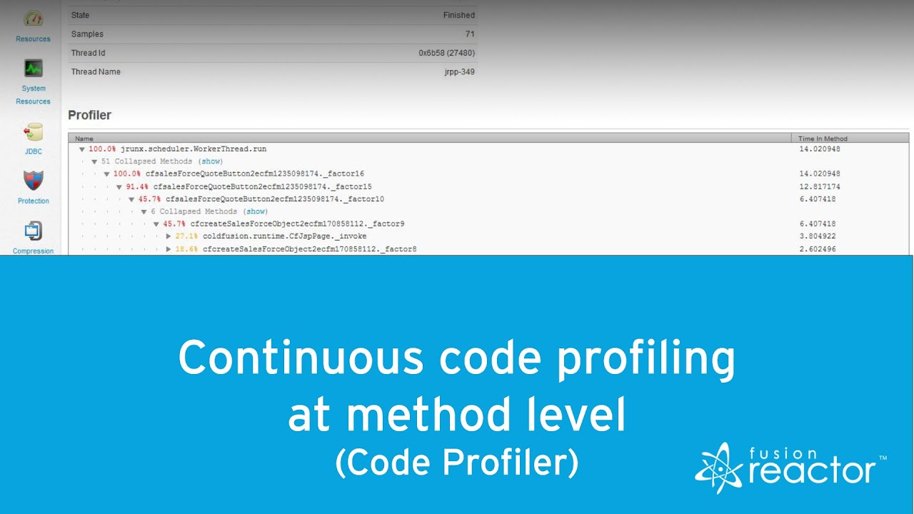 Find performance bottlenecks using FusionReactor - Continuous code profiling at method level -