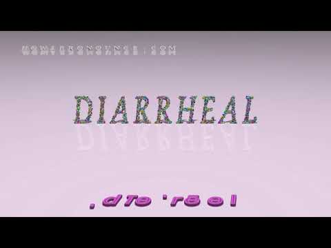 diarrheal - pronunciation