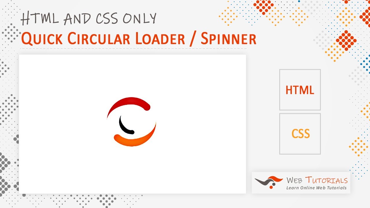 Quick Circular Loader Spinner using CSS