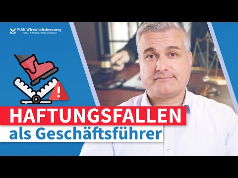 GmbH Haftung: So haften Geschäftsführer für Fehler