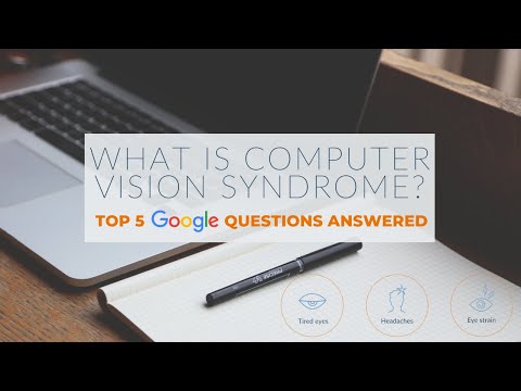 What is Computer Vision Syndrome (CVS)? Top 5 Google Questions Answered
