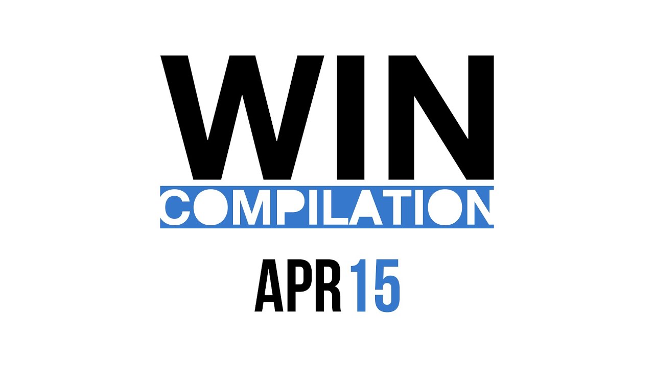 WIN Compilation April 2015 (2015/04) | LwDn x WIHEL