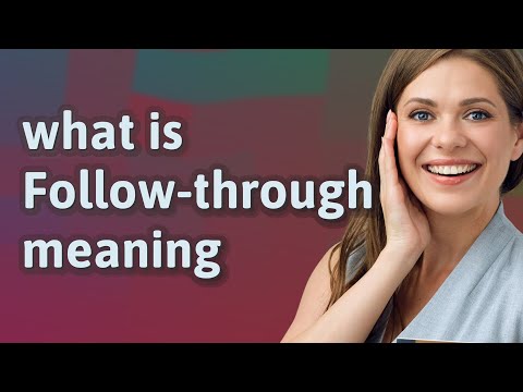 Follow-through | meaning of Follow-through