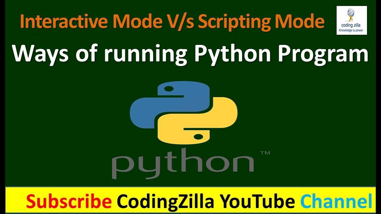 Interactive Mode V/s Scripting Mode | Ways of running Python Program | #pythontutorial | CodingZilla