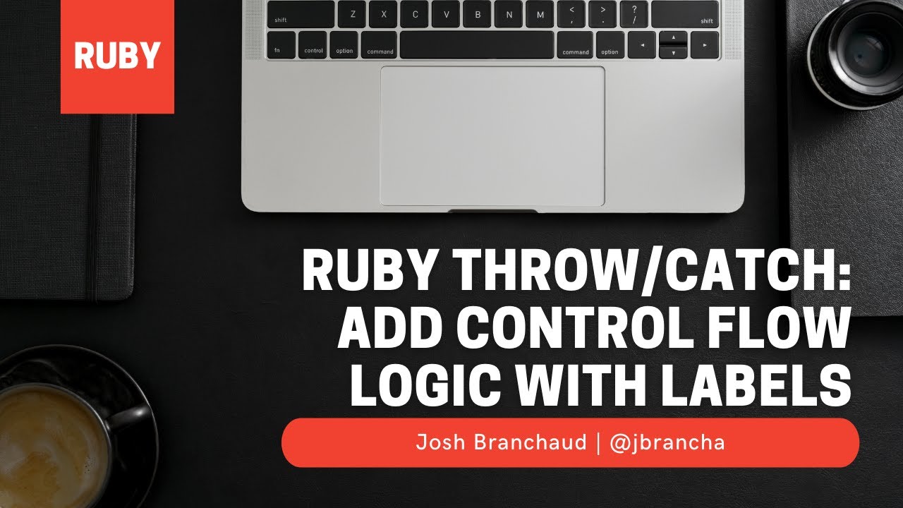 Ruby Throw/Catch: Add Control Flow Logic with Labels