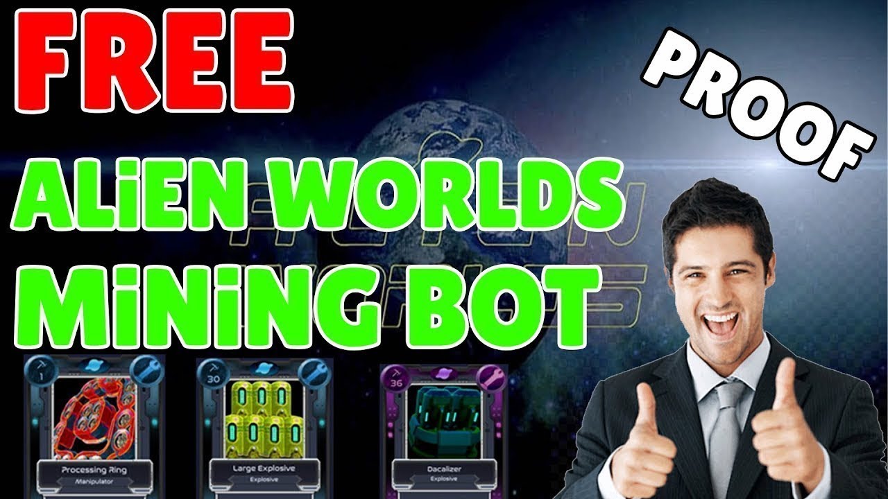 Alien Worlds Bot | Alien Worlds new bot | Alien Bot 2022 |
