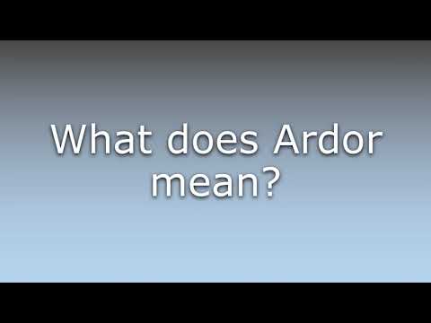 What does Ardor mean?