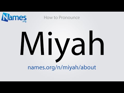 How to Pronounce Miyah