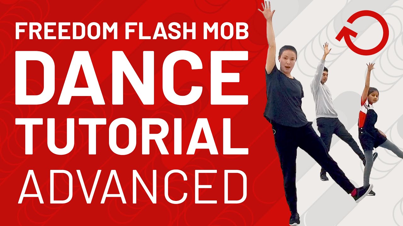 Dance Tutorial Advanced | Freedom Flash Mob
