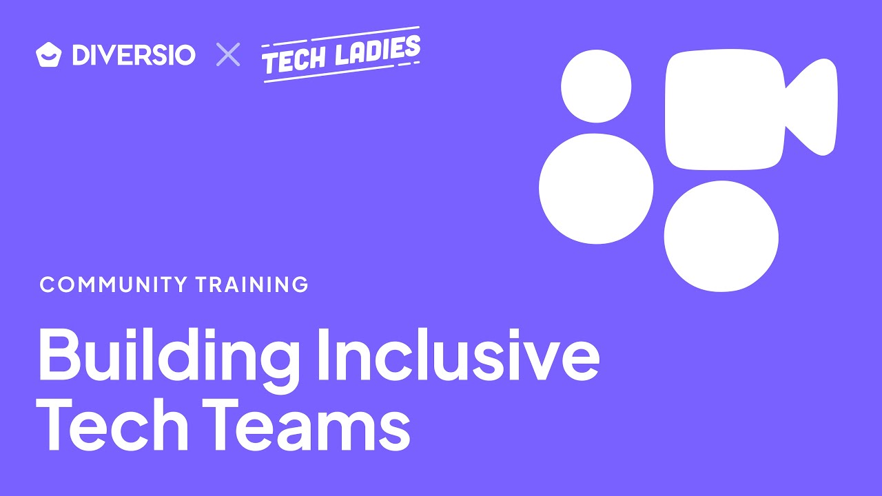 Building Inclusive Tech Teams