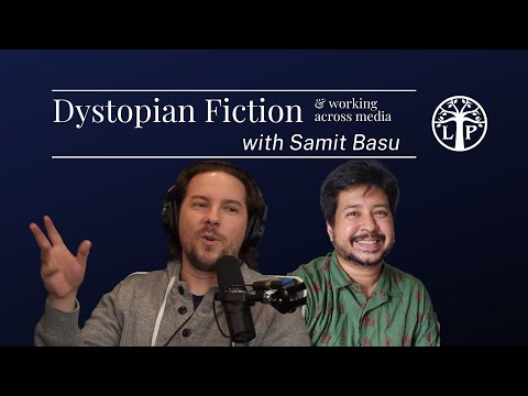 Dystopian Fiction & Writing Across Media, with Samit Basu | Legendarium Podcast 362