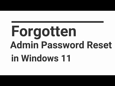 Forgotten Admin Password Reset in Windows 11