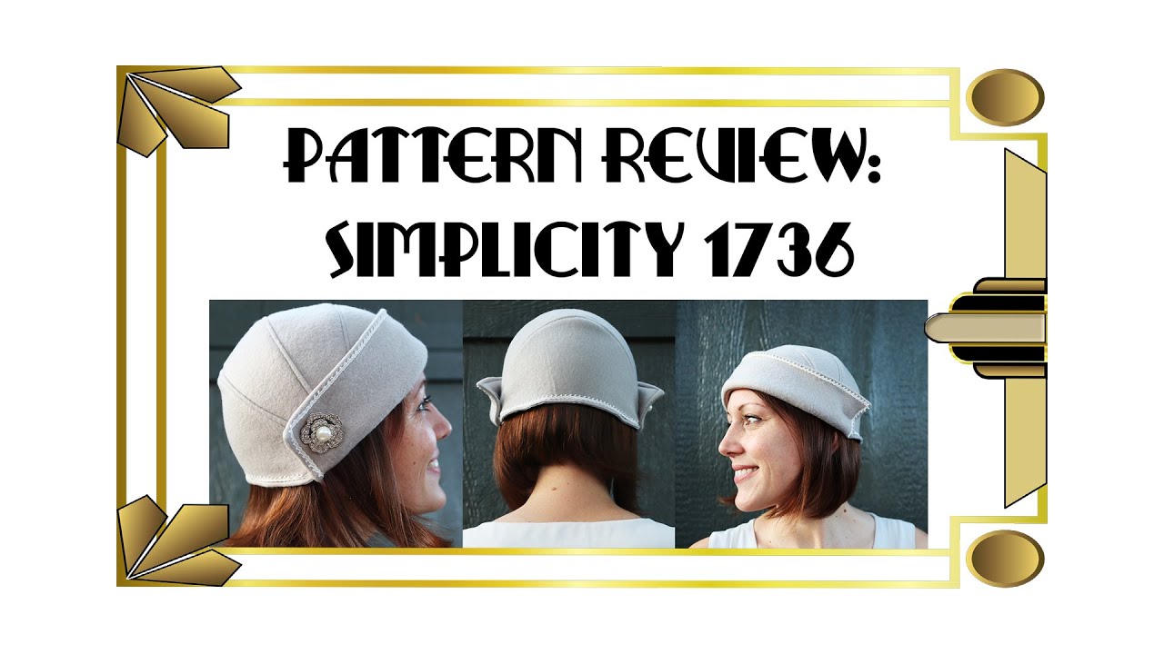 Pattern Review: 1920's Cloche Hat - Simplicity 1736