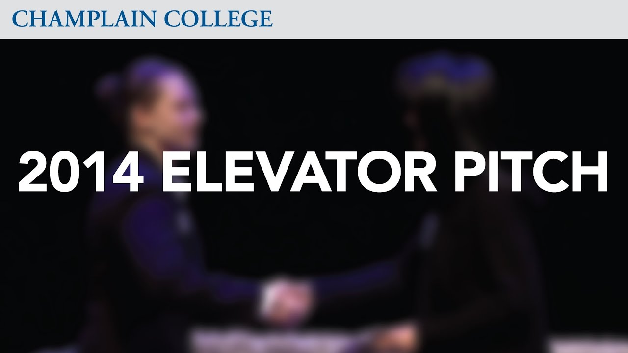 2014 Elevator Pitch Competition | Champlain College